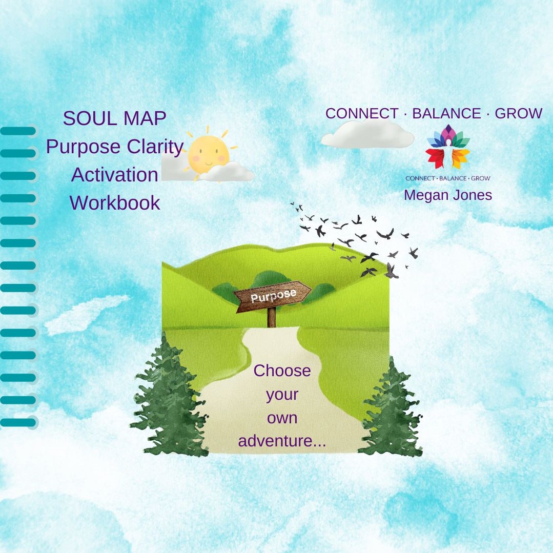 Soul Map Purpose Clarity Activation Workbook – Connect Balance Grow